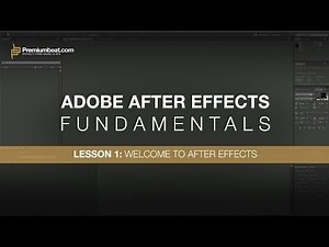Adobe After Effects Fundamentals 1: Welcome to After Effects