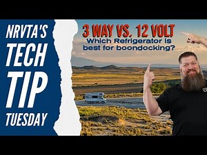 RV 3 way vs 12 volt refrigerator: Which is best for boondocking?