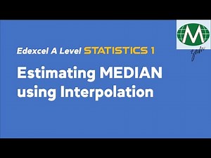 Estimating MEDIAN using Interpolation - Edexcel AS (S1)