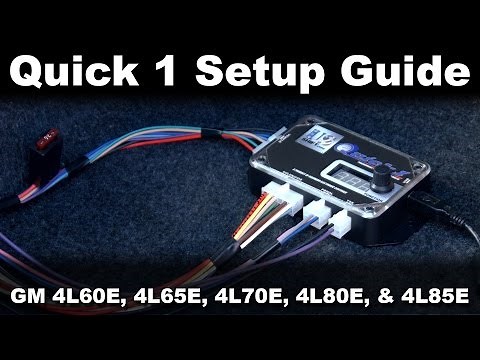 Quick 1 Tuning Software Setup Guide (GM 4L60E/4L65E/4L70E/4L80E/4L85E)
