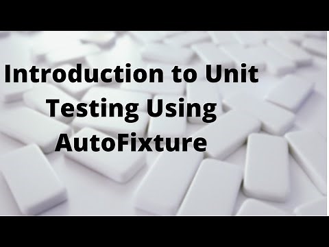 Introduction to Unit Testing Using AutoFixture