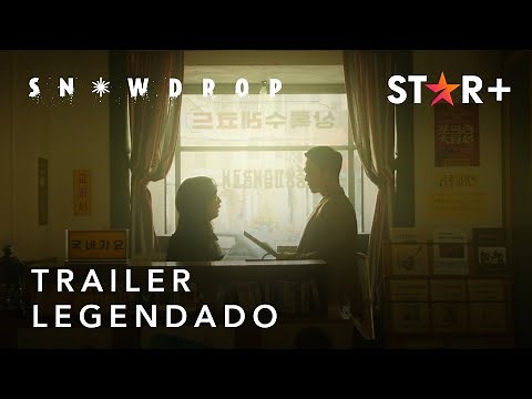 Snowdrop | Trailer Oficial Legendado | Star+