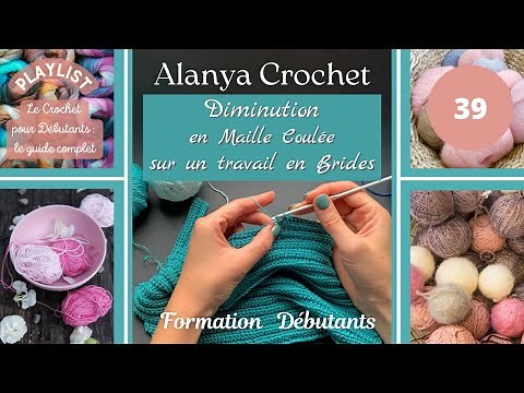 39 - Diminution en Maille Coulée sur un travail en Bride : Crochet pour Débutants !