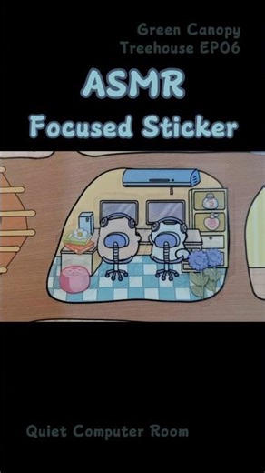 💻 ASMR Focused Sticker | Quiet Computer Room | Green Canopy Treehouse EP06 #shorts