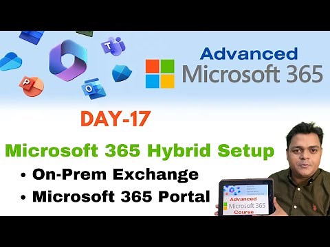 Advanced Microsoft 365 Course ! Configure Microsoft 365 Hybrid Setup ! On-Prem Exchange Server !