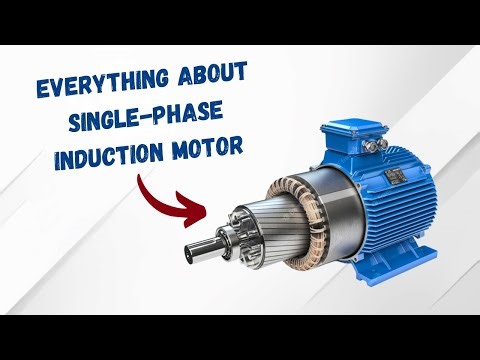 Everything about Single phase induction motor