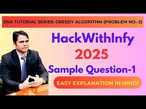 HackWithInfy 2025 Sample Question 1: Explanation with Solution | Greedy Approach Tutorial
