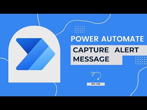 How to Capture Alert Message using Power Automate | Power Automate