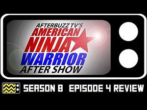 American Ninja Warrior Season 8 Episode 4 Review & After Show | AfterBuzz TV