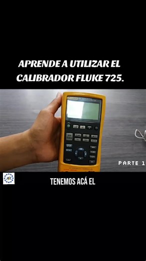 Aprende a usar el Calibrador Fluke 725