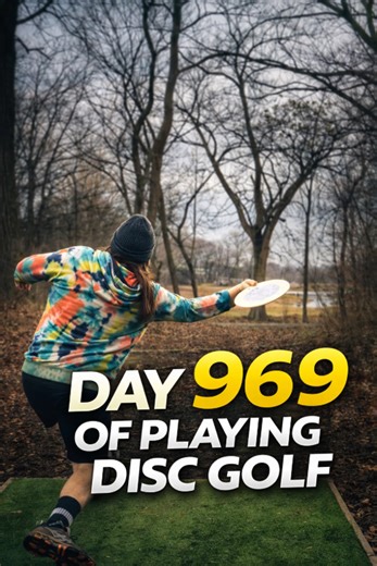 Day 969 of playing disc golf