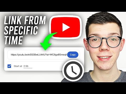 How To Link YouTube Video From Specific Time - Full Guide