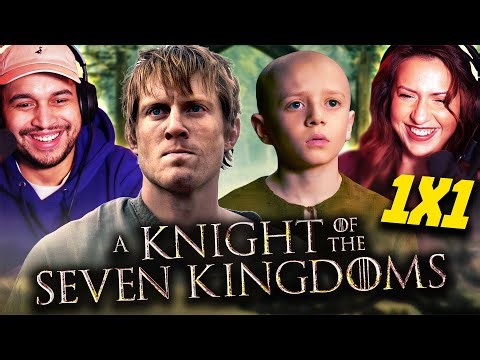 A KNIGHT OF THE SEVEN KINGDOMS EPISODE 1 REACTION – GAME OF THRONES PREQUEL SERIES – REVIEW
