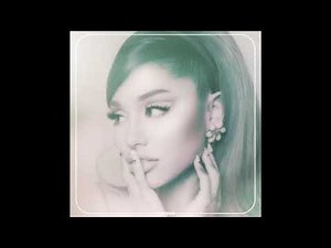 Ariana Grande: "34+35" (official album instrumental)