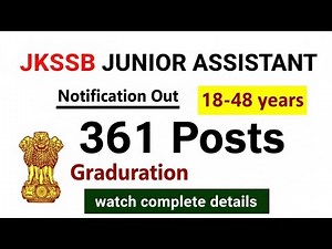 JKSSB Junior Assistant Recruitment 2025 | 361 Posts Notification Out | Age 18-48 | JKSSB New Vacancy