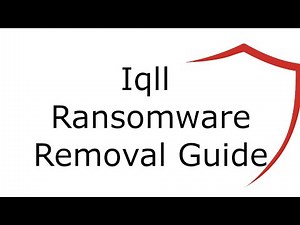 Iqll File Virus Ransomware [.Iqll] Removal and Decrypt .Iqll Files