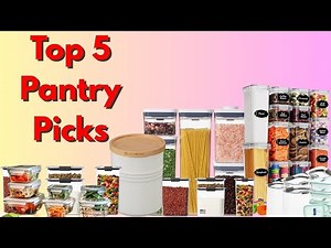 What are the TOP 5 Storage Containers You Need for a PERFECT Pantry?