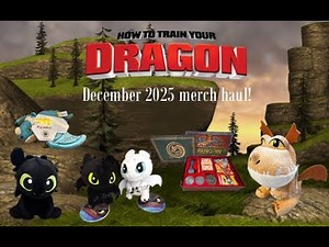 How To Train Your Dragon Collection December 2025 Merch Haul!
