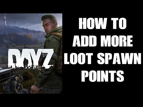 How To Add More Loot & Spawn Points To Particular Buildings On Your DayZ Community Server