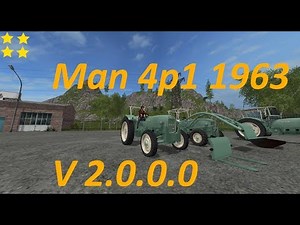 Mod Vorstellung Farming Simulator Ls17:Man 4p1 1963Version V 2.0.0.0