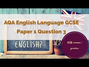 AQA Paper 1 Question 3 practice