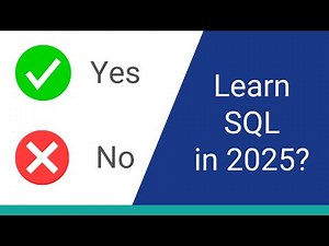 Is SQL Still Worth Learning in 2025?