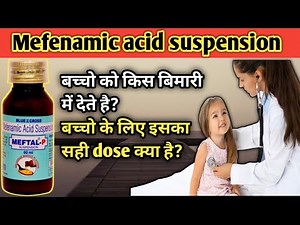 Mefenamic acid suspension | Meftal p syrup Dose,uses, Side effect | Meftal p suspension