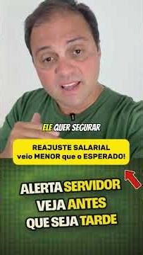 ATENÇÃO SERVIDOR: REAJUSTE SALARIAL de Janeiro SAIU e NÃO é o Mesmo do INSS! CONFIRA AGORA