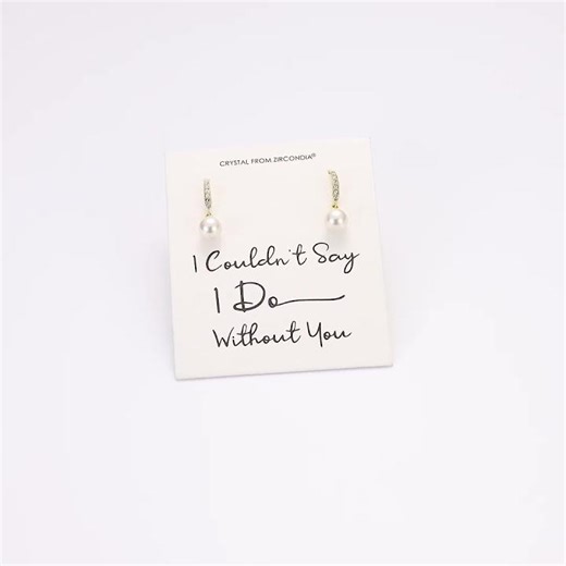 18k Gold Plated I Couldn't Say I Do Without You Pearl Drop Bridal Earrings