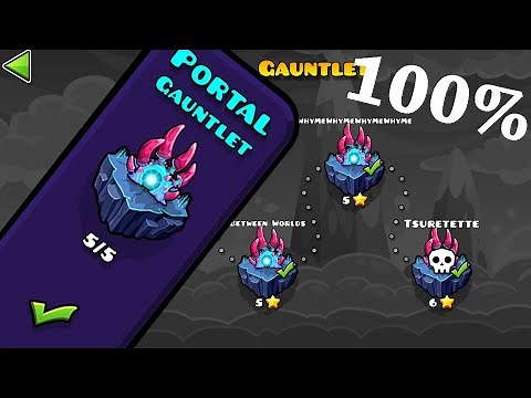 Geometry Dash - Portal Gauntlet [All Levels 100%]