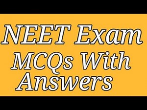 NEET Exam MCQs With Answers
