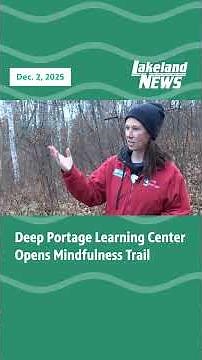 Deep Portage Learning Center Opens Mindfulness Trail