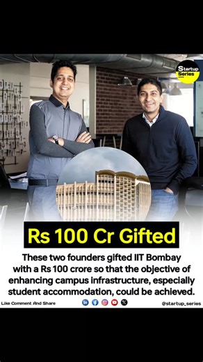 Startup_series on Instagram: "Nakul Aggarwal and Ritesh Arora, co-founders of BrowserStack and graduates of IIT Bombay's Class of 2006, have made a significant philanthropic contribution by pledging Rs 100 crore to their alma mater. This donation is one of the largest from Indian startup founders to an educational institution and will support the reconstruction and modernization of student hostels on campus, enhancing living facilities for students. BrowserStack, founded by Aggarwal and Arora, b