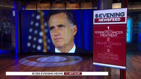 Romney cancer treatment; Trump Tower fire; Calif. floods