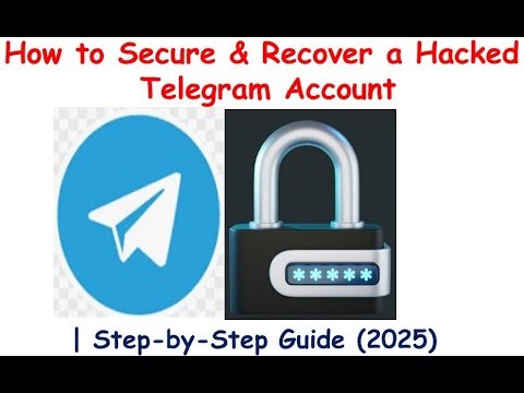 How to Secure & Recover a Hacked Telegram Account A Stepby Step Guide 2025