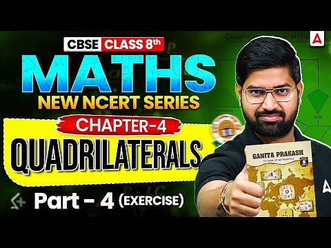 Class 8th Maths Chapter 4 Quadrilaterals | New NCERT Book 2025 | Part 4 By Anand Sir