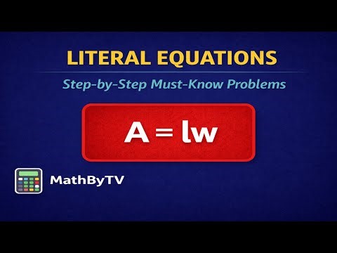 Literal Equations Explained Step by Step | Algebra 1 Formula Problems