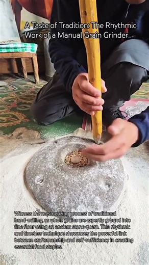 A Taste of Tradition: The Rhythmic Work of a Manual Grain Grinder