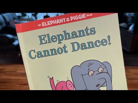 🎶 🐷 🐘 Elephants Cannot Dance by Mo Willems Read Aloud