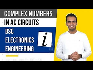 Complex Numbers and Phasors | Use of Complex numbers in Ac Circuits | Euler's Formula | BSc Physics