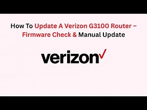 How To Update A Verizon G3100 Router – Firmware Check & Manual Update