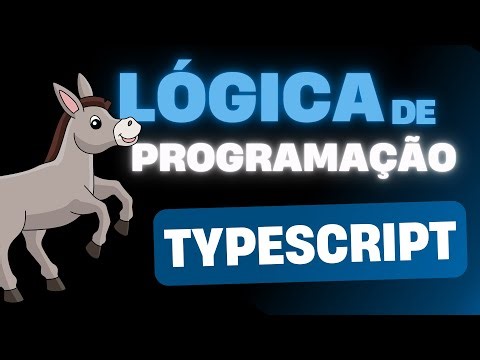 #13/100 - Curso de Lógica de Programação para BURROS (com TypeScript)