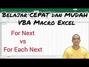 TUTORIAL VBA MACRO EXCEL Part 9: For Next vs For Each Next