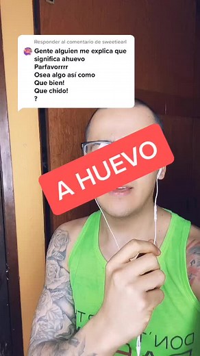 Significado de 'Ahuevo' en México