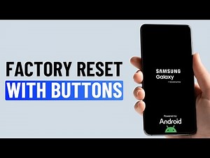 How to Factory Reset Samsung Galaxy Phone With Buttons (2025)
