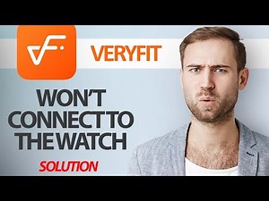 How To Fix Veryfit App Won't Connect To The Watch | Step By Step