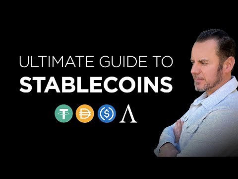 Ultimate Guide to Stablecoins - Key to the Future???