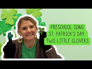 🍀 Two Little Clovers | St. Patrick’s Day Song for Preschool with Hand Motions 🎶