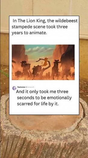 In The Lion King, the wildebeest stampede scene took three years to animate.