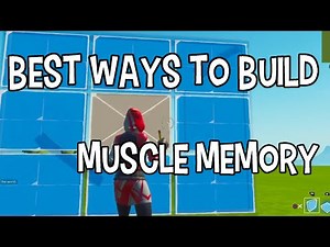 BEST WAYS TO BUILD MUSCLE MEMORY IN FORTNITE